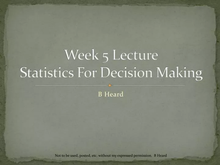 PPT - Week 5 Lecture Statistics For Decision Making PowerPoint ...