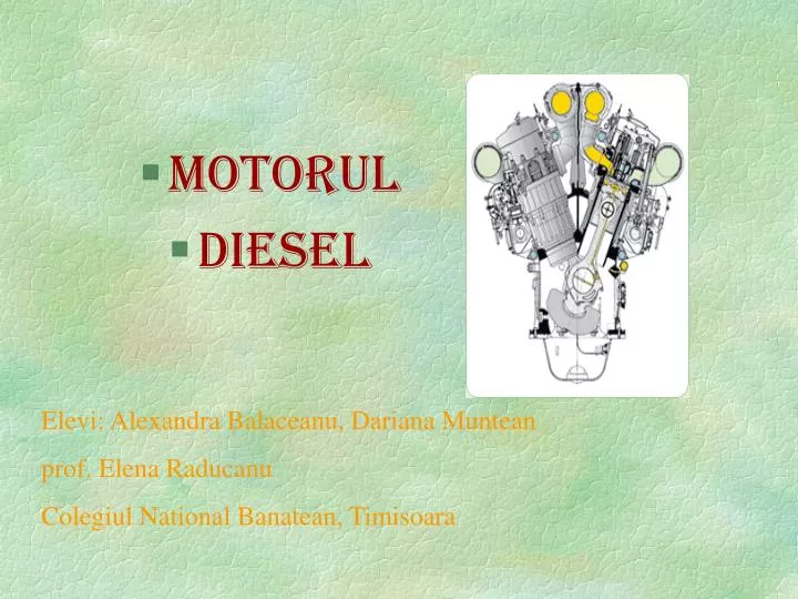 PPT - MOTORUL DIESEL PowerPoint Presentation, free download - ID:5922062