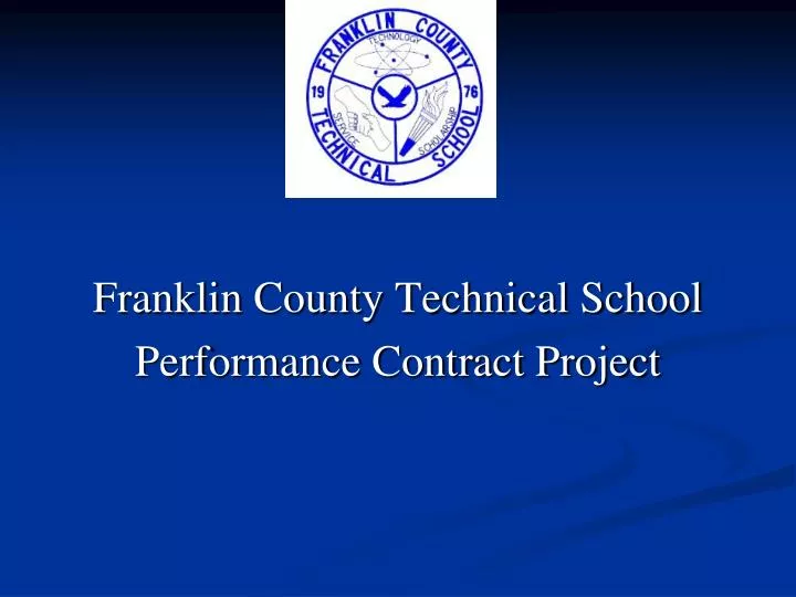 PPT - Franklin County Technical School Performance Contract Project PowerPoint Presentation - ID ...