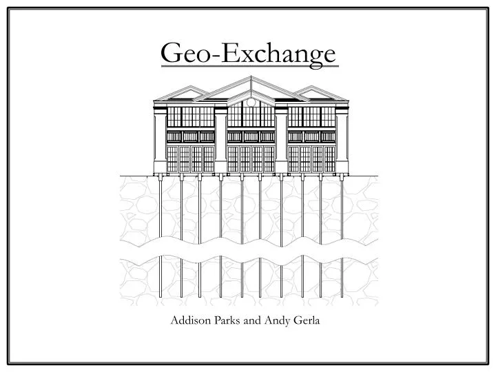 PPT - Geo-Exchange PowerPoint Presentation, free download - ID:5922789