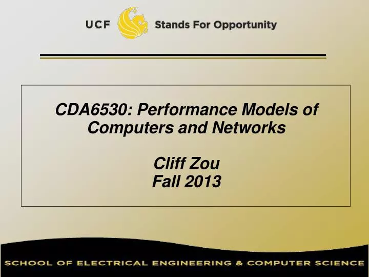 Ppt Cda6530 Performance Models Of Computers And Networks Cliff Zou Fall 2013 Powerpoint
