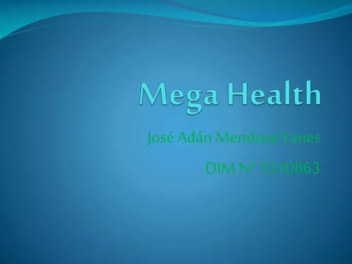 PPT - Mega Health PowerPoint Presentation, free download - ID:5924461