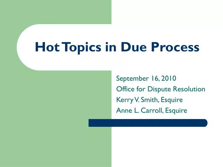 PPT - Hot Topics in Due Process PowerPoint Presentation, free download ...