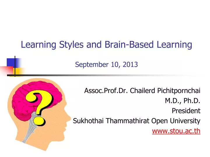 PPT - Learning Styles and Brain-Based Learning September 10, 2013 ...