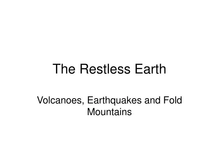 PPT - The Restless Earth PowerPoint Presentation, free download - ID ...