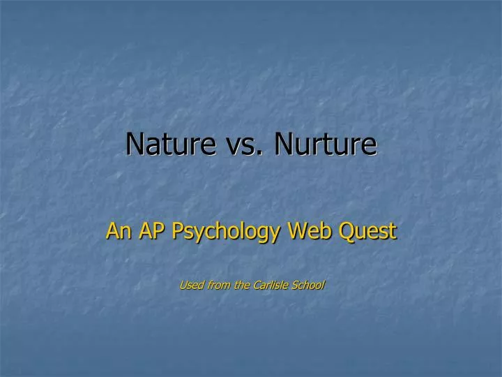 PPT - Nature vs. Nurture PowerPoint Presentation, free download - ID ...
