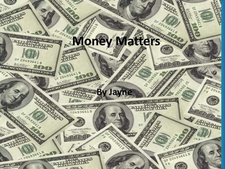 PPT - Money Matters PowerPoint Presentation, free download - ID:5926356