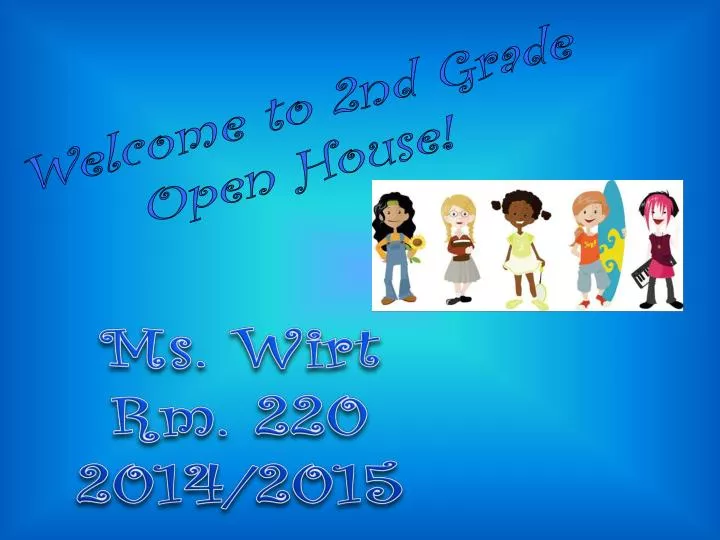 PPT - Welcome to 2nd Grade Open House! PowerPoint Presentation, free ...
