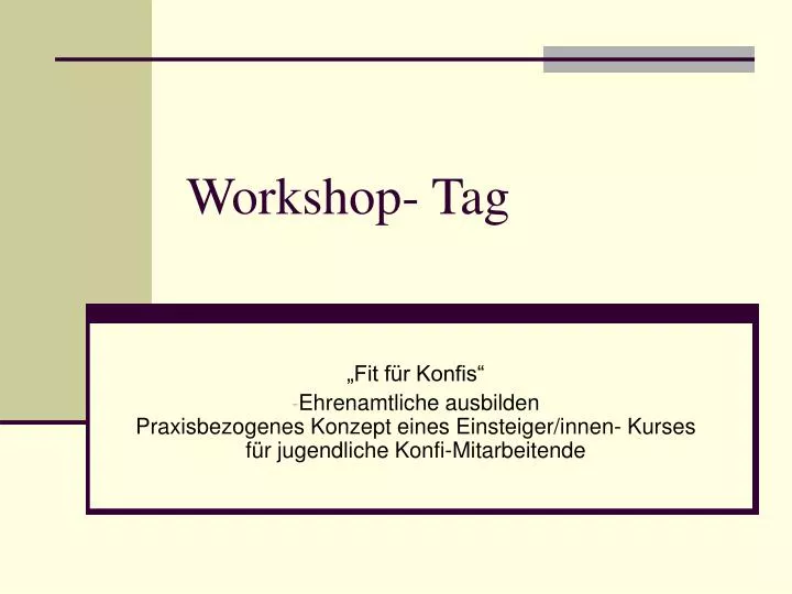 PPT - Workshop- Tag PowerPoint Presentation, free download - ID:5928353