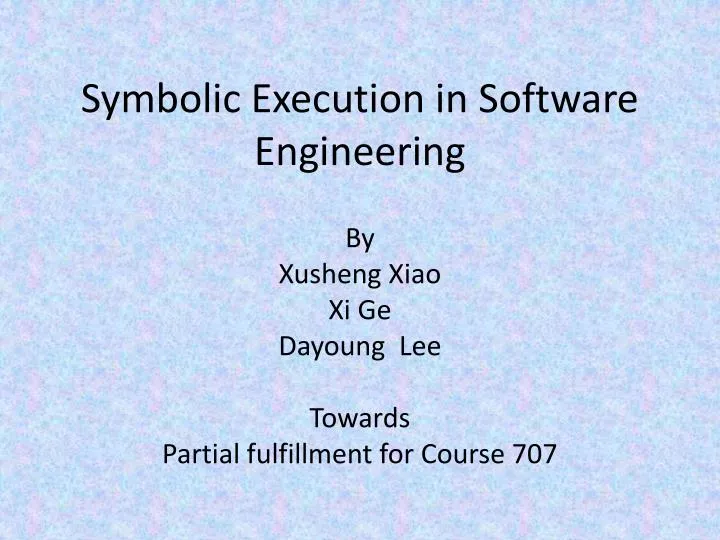 Ppt Symbolic Execution In Software Engineering Powerpoint Presentation Id5928600