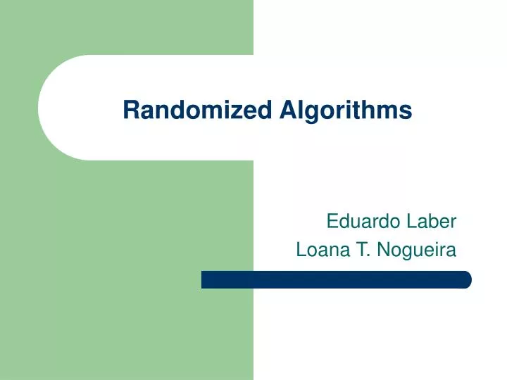 PPT - Randomized Algorithms PowerPoint Presentation, free download - ID ... PPT - Randomized Algorithms PowerPoint Presentation, free download - ID ...