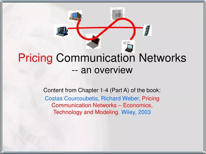 PPT - Pricing Communication Networks -- an overview PowerPoint ...