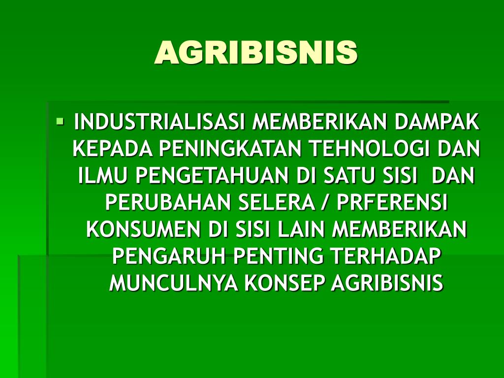 PPT - AGRIBISNIS DAN INDUSTRIALISASI PERTANIAN PowerPoint Presentation ...