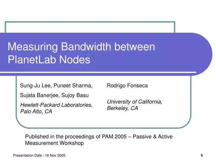 PPT - Measuring Bandwidth between PlanetLab Nodes PowerPoint ...