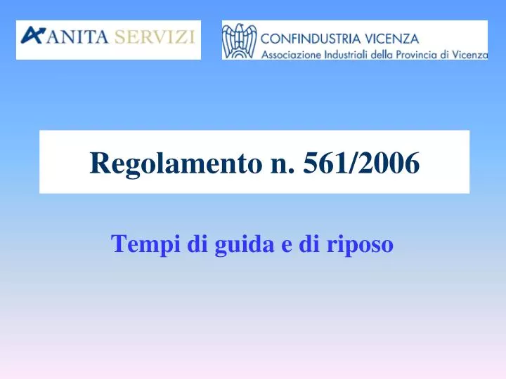 PPT - Regolamento n. 561/2006 PowerPoint Presentation, free download ...