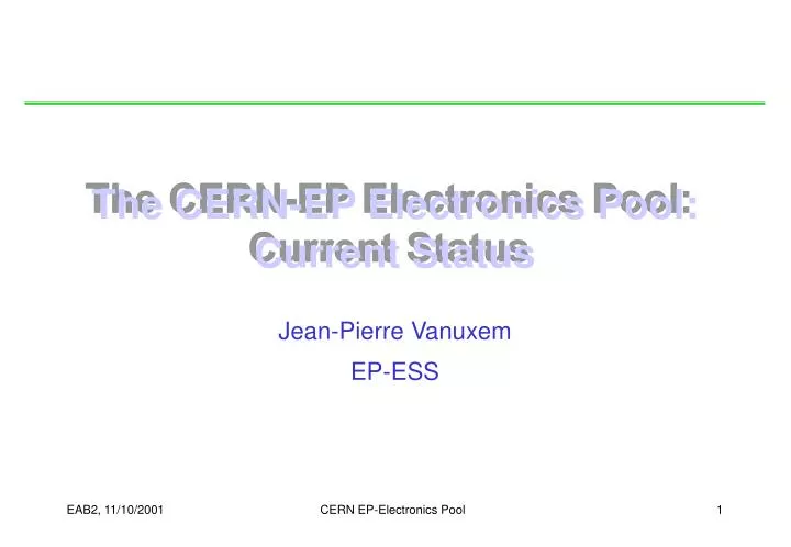 PPT - The CERN-EP Electronics Pool: Current Status PowerPoint ...