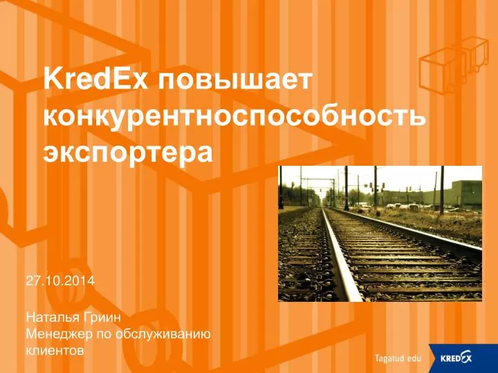 PPT - KredEx повышает конкурентноспособность экспортера PowerPoint ...