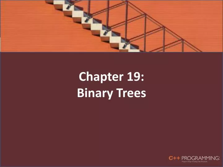 Ppt Chapter 19 Binary Trees Powerpoint Presentation Free Download Id5934166