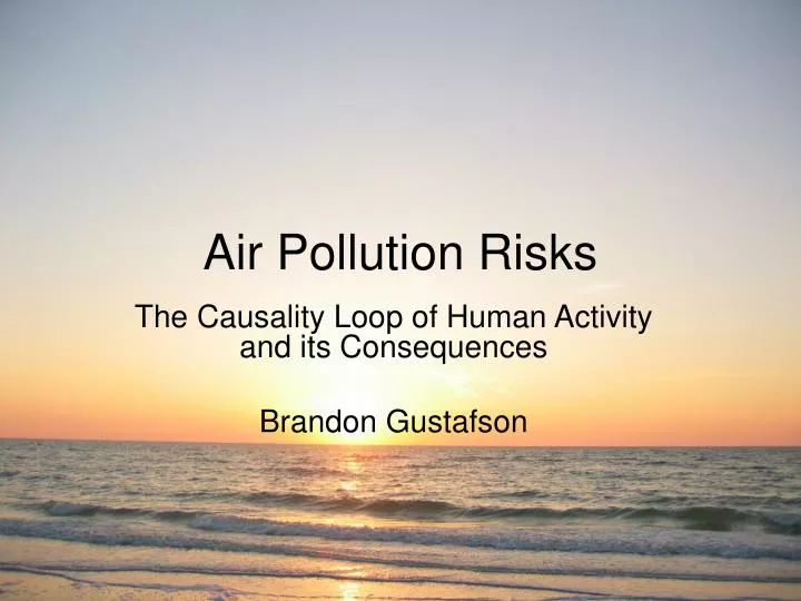PPT - Air Pollution Risks PowerPoint Presentation, free download - ID ...