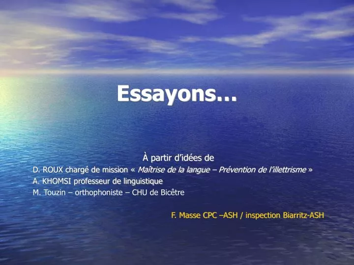 PPT - Essayons… PowerPoint Presentation, free download - ID:5938149
