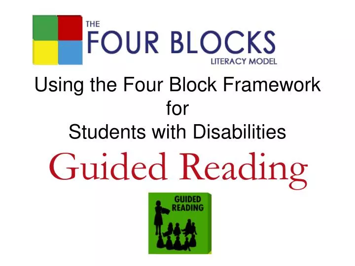 PPT - Using the Four Block Framework for Students with Disabilities ...