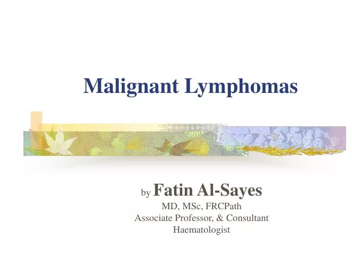 PPT - Malignant Lymphomas PowerPoint Presentation, free download - ID ...