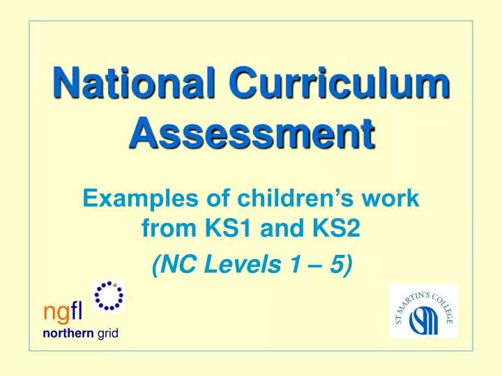PPT - National Curriculum Assessment PowerPoint Presentation, free ...