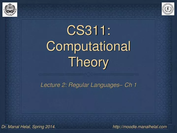 PPT - CS311: Computational Theory PowerPoint Presentation, free ...