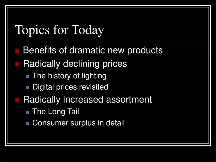 PPT - Topics for Today PowerPoint Presentation, free download - ID:5942633