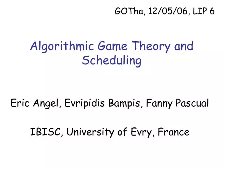 Ppt Algorithmic Game Theory And Scheduling Powerpoint Presentation