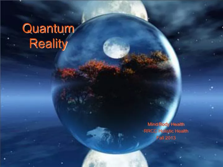 PPT - Quantum Reality PowerPoint Presentation, free download - ID:5943075