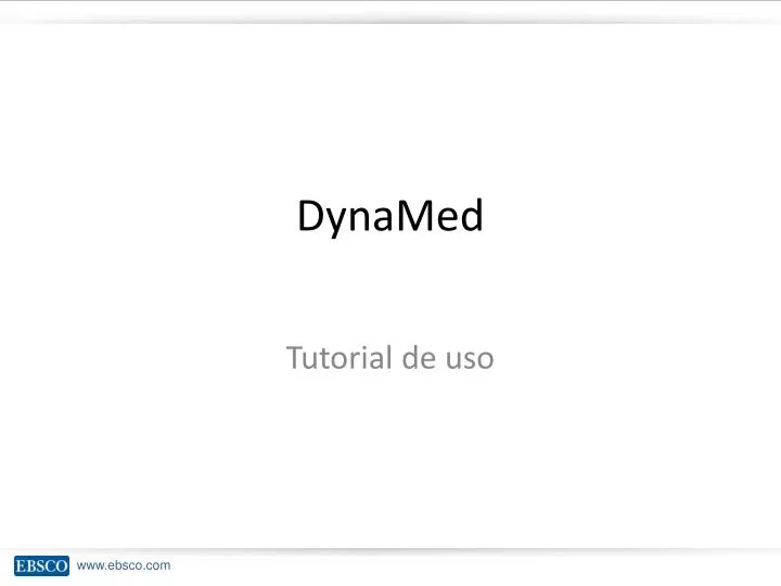 PPT - DynaMed PowerPoint Presentation, free download - ID:5943789