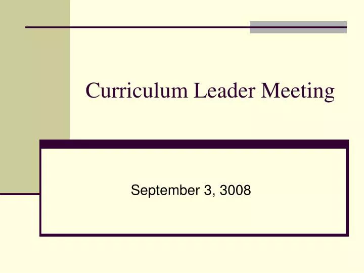 PPT - Curriculum Leader Meeting PowerPoint Presentation, free download ...
