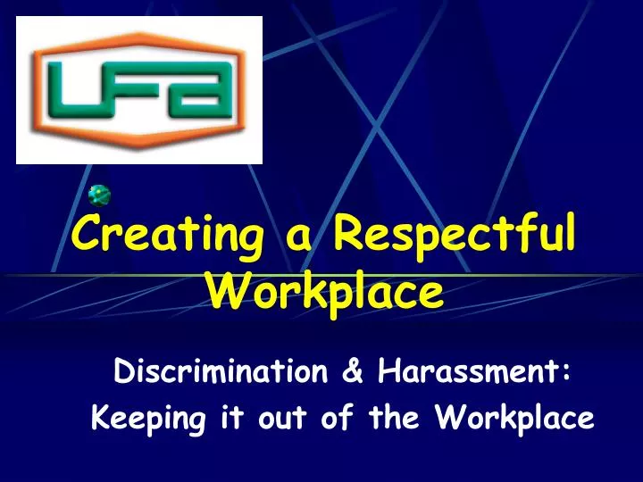 PPT - Creating a Respectful Workplace PowerPoint Presentation, free ...