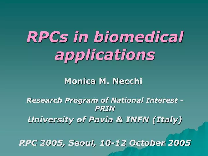PPT - RPCs in biomedical applications PowerPoint Presentation, free ...