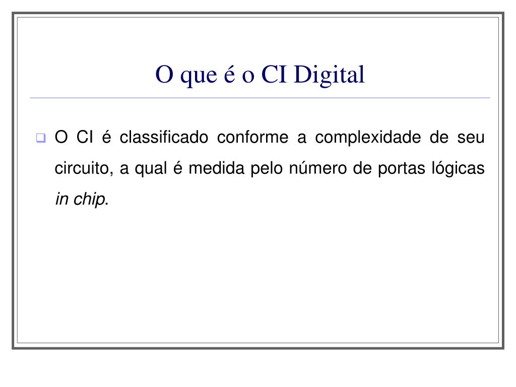 PPT - Eletrônica Digital CIs Digitais PowerPoint Presentation, free ...
