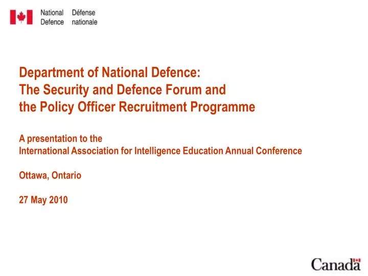 PPT - Department of National Defence: The Security and Defence Forum ...