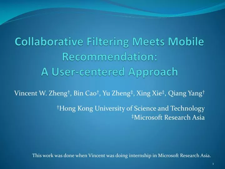 PPT - Collaborative Filtering Meets Mobile Recommendation: A User ...