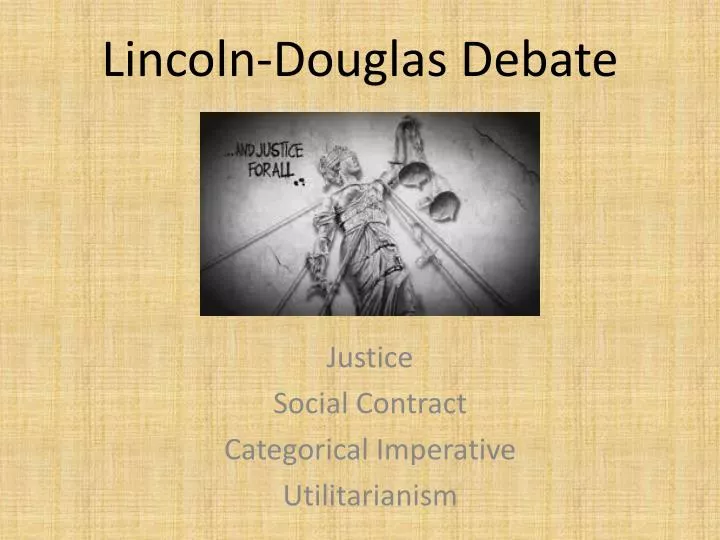 PPT - Lincoln-Douglas Debate PowerPoint Presentation, free download ...