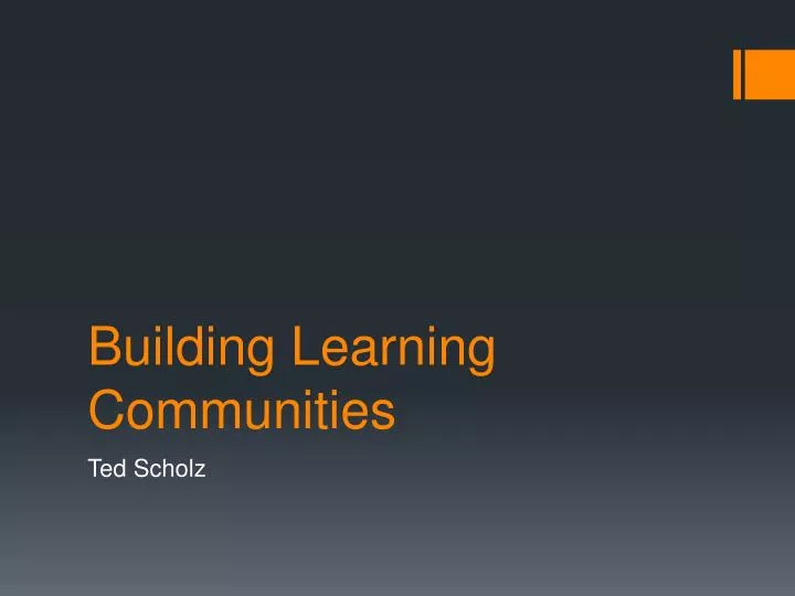 PPT - Building Learning Communities PowerPoint Presentation, free ...