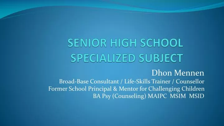 PPT - SENIOR HIGH SCHOOL SPECIALIZED SUBJECT PowerPoint Presentation ...