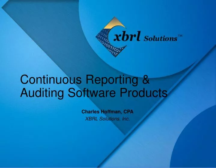 PPT - Continuous Reporting & Auditing Software Products PowerPoint ...