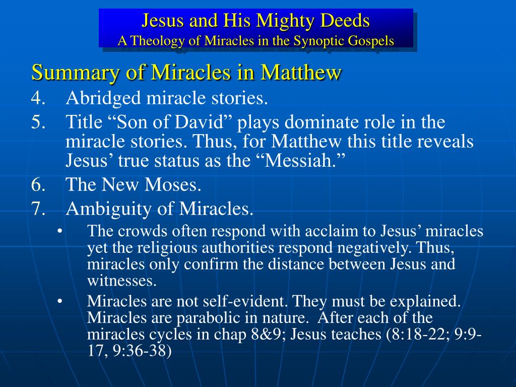 PPT - Jesus and His Mighty Deeds A Theology of Miracles in the Synoptic ...