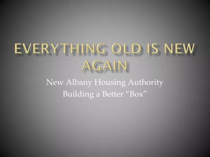 PPT - Everything old is new Again PowerPoint Presentation, free ...