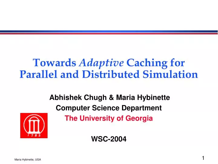 Ppt Towards Adaptive Caching For Parallel And Distributed Simulation Powerpoint Presentation