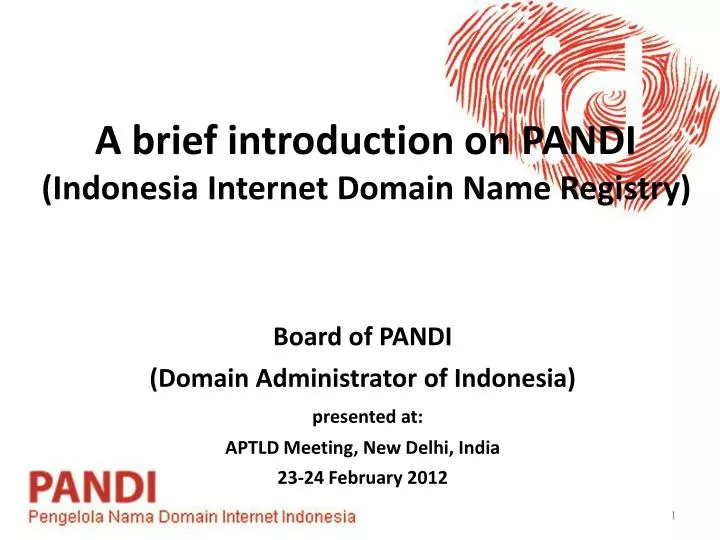 PPT - A brief introduction on PANDI (Indonesia Internet Domain Name ...