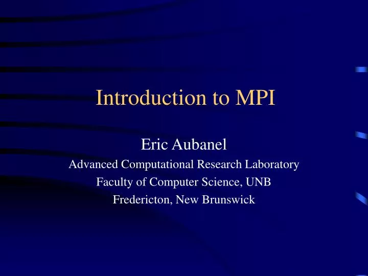 PPT - Introduction to MPI PowerPoint Presentation, free download - ID ...