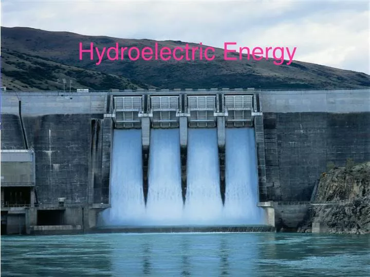 PPT - Hydroelectric Energy PowerPoint Presentation, free download - ID ...