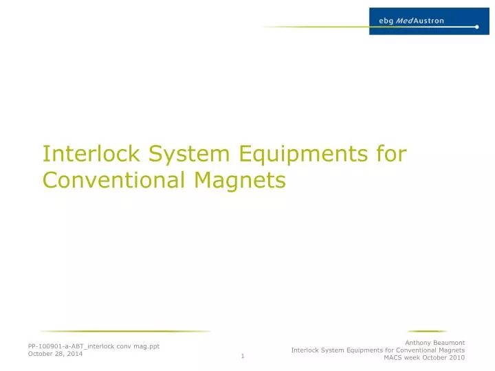 PPT - Interlock System Equipments for Conventional Magnets PowerPoint ...