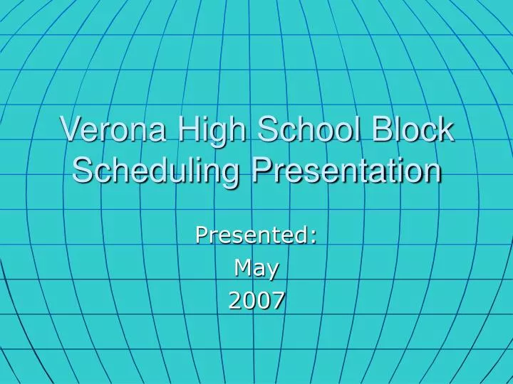PPT - Verona High School Block Scheduling Presentation PowerPoint ...